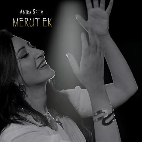 Écouter Merut Ek par Amira Selim sur Amazon Music Unlimited