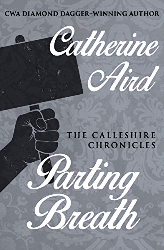 Parting Breath (The Calleshire Chronicles) - Kindle edition by Aird ...