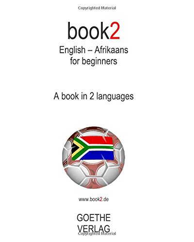 Book2 English - Afrikaans For Beginners: A Book In 2 Languages ...