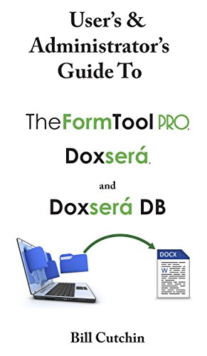 Amazon.com: User's & Administrator's Guide to TheFormTool PRO, Doxsera ...