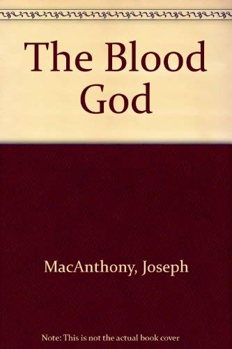 The Blood God: MacAnthony, Joe: 9780246132161: Amazon.com: Books