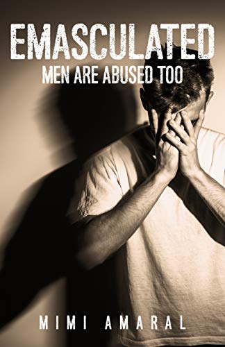 Amazon | Emasculated: Men Are Abused Too (English Edition) [Kindle ...