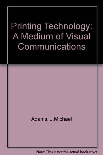 Printing Technology: J. Michael Adams: 9780827327757: Amazon.com: Books