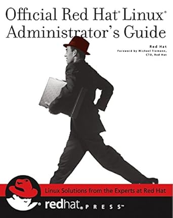 The Official Red Hat Linux Administrators Guide: Red Hat Inc., Red Hat ...