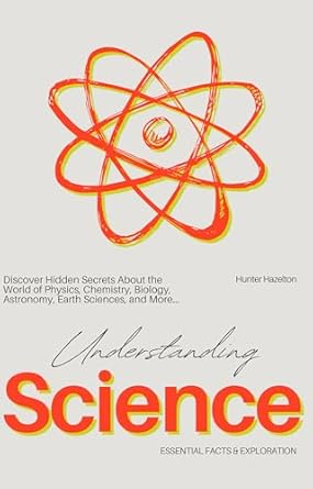 Understanding Science Essential Facts & Exploration: Discover hidden ...