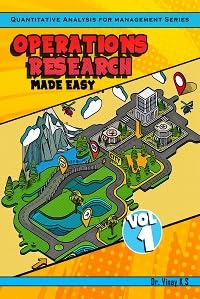 Operations Research Made Easy (Volume 1) : Dr. Vinay K S: Amazon.in: Books