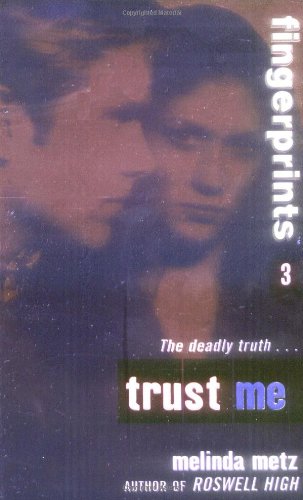 Amazon.com: Trust Me (Fingerprints, Book 3): 9780064472678: Metz ...
