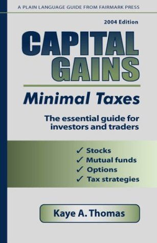Buy Capital Gains, Minimal Taxes: The Essential Guide for Investors and ...