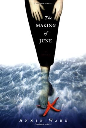 The Making of June: Ward, Annie Nigh: 9780399148903: Amazon.com: Books