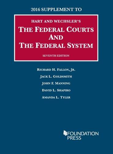 The Federal Courts and the Federal System (University Casebook Series ...