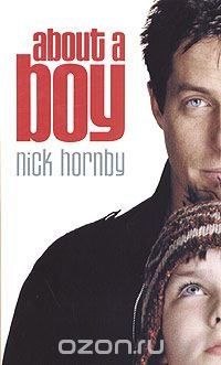 About A Boy: Amazon.co.uk: Nick Hornby: Books