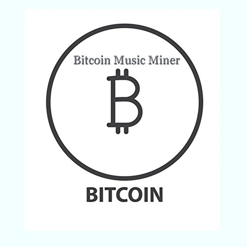Amazon.com: Bitcoin Music Miner : VARIOUS ARTISTS: Digital Music