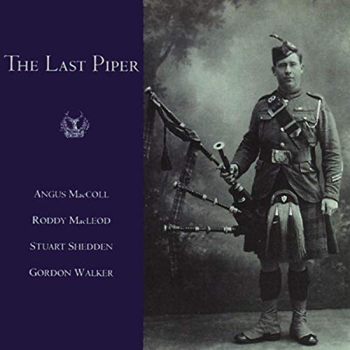 Play The Last Piper by Angus McColl, Roddy McLeod, Stuart Shedden ...