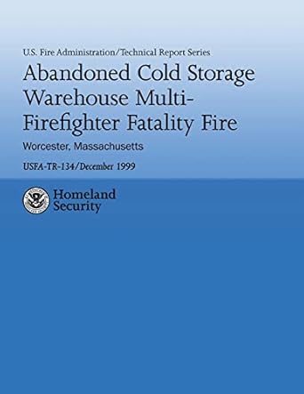 Abandoned Cold Storage Warehouse Multi-Firefighter Fatality Fire ...