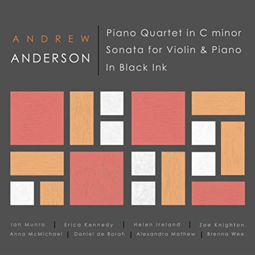 Play Andrew Anderson: Piano Quartet in C Minor / Sonata for Violin ...