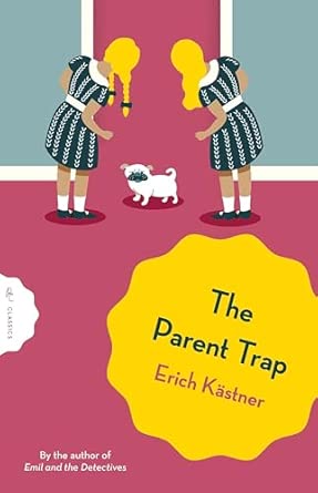 The Parent Trap (Pushkin Children's Classics): Kästner, Erich, Trier ...