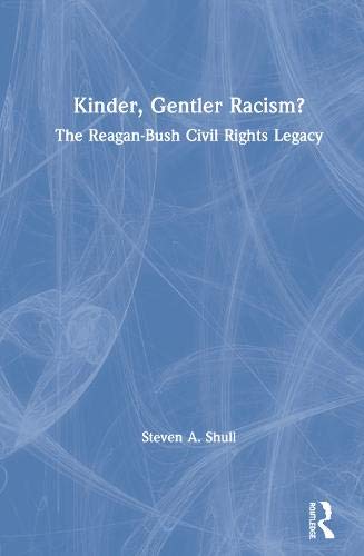 Amazon.com: Kinder, Gentler Racism?: The Reagan-Bush Civil Rights ...