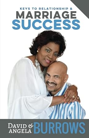 Keys to Relationship and Marriage Success: Burrows, David ...