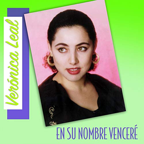 Amazon MusicでVeronica LealのEn Su Nombre Venceréを再生する