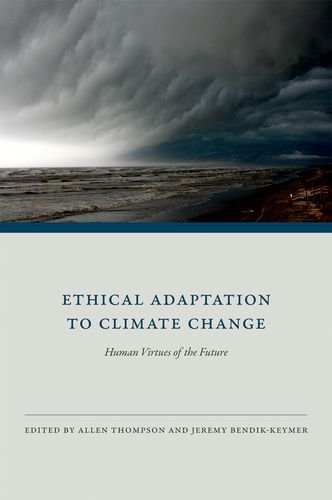 Amazon.com: Ethical Adaptation to Climate Change: Human Virtues of the ...