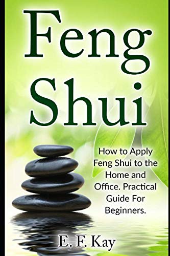 Amazon.com: Feng Shui: How to Apply Feng Shui to the Home and Office ...