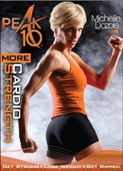 Peak 10 More Cardio Strength DVD - Michelle Dozois - Region 0 DVD ...