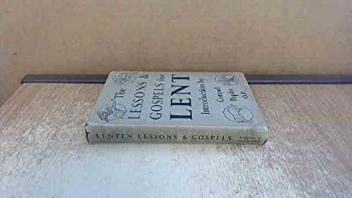The Lessons & Gospels For The Season Of Lent Taken From The Roman ...