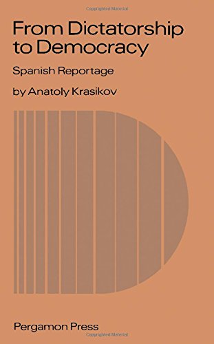 Buy From Dictatorship to Democracy: Spanish Reportage Book Online at ...