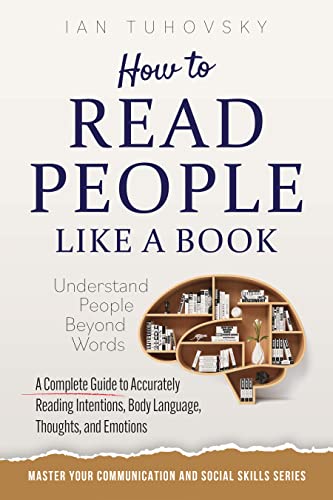 Amazon.com: How to Read People Like a Book: Understand People Beyond ...