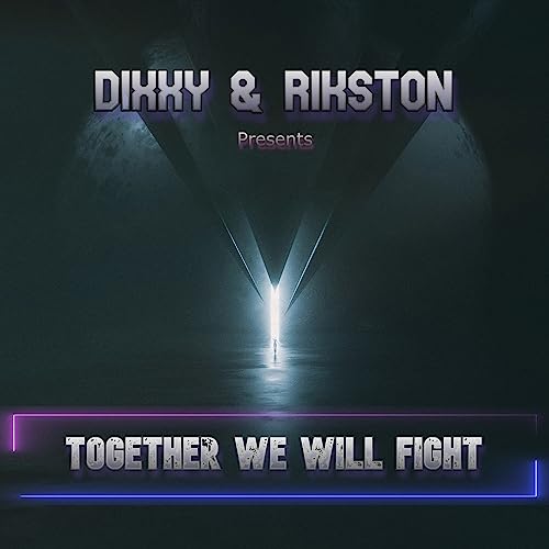Play Together We Will Fight by Dixxy & Rikston on Amazon Music