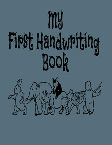 My First Handwriting Book: Learning to Print Workbook Fun Handwriting ...