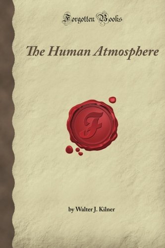 The Human Atmosphere (Forgotten Books): Stone, John C.: 9781605060040 ...