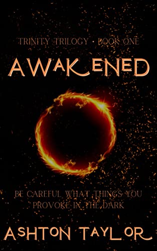 Amazon.com: Awakened (Trinity Trilogy Book 1) eBook : Taylor, Ashton ...