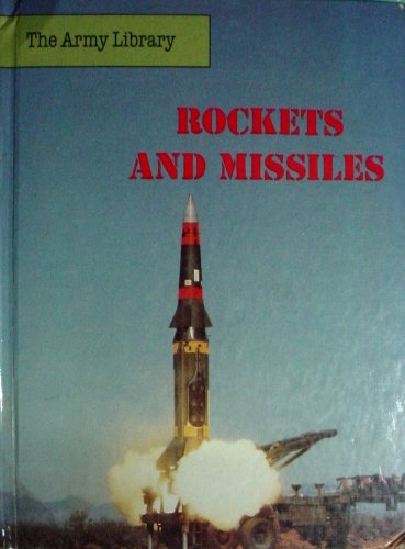 Rockets and Missiles (Army Library): Nicholas, John: 9780865924185 ...