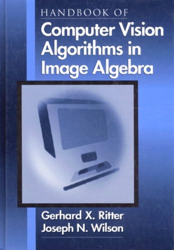 Handbook of Computer Vision Algorithms in Image Algebra: 9780849326363 ...