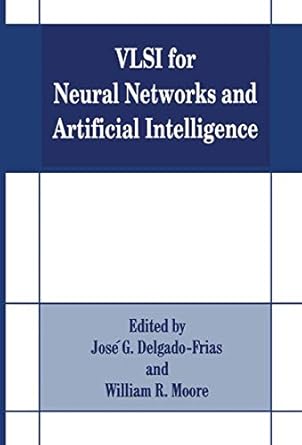 Amazon.com: VLSI for Neural Networks and Artificial Intelligence: 9780306447228: Delgado-Frias ...