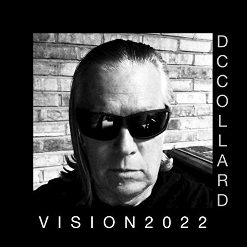 Play Vision 2022 by DC Collard on Amazon Music