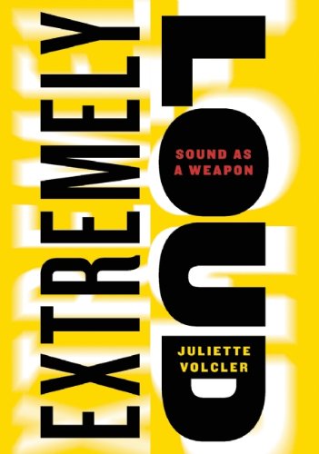 Amazon.in: Buy Extremely Loud: Sound as a Weapon Book Online at Low ...