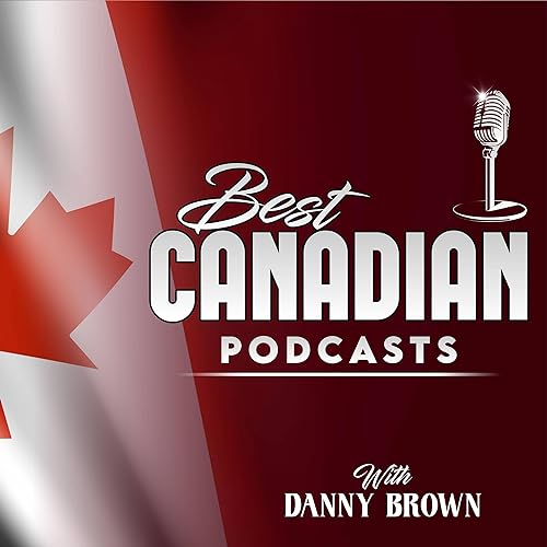 Best Canadian Podcasts : Danny Brown: Amazon.de: Bücher