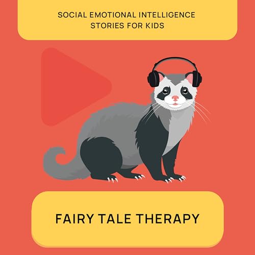 Écouter Social Emotional Intelligence Stories for Kids de Fairy Tale ...