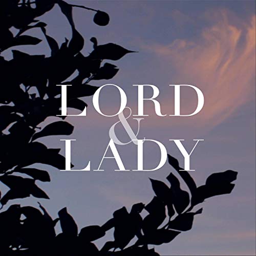 Écouter Lord & Lady EP par Lord & Lady sur Amazon Music Unlimited