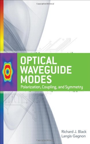 Optical Waveguide Modes: Polarization, Coupling and Symmetry: 1st (First) Edition: Richard J ...