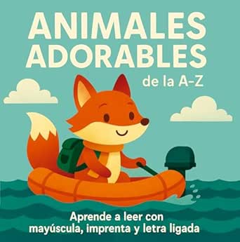 Animales Adorables de la A-Z: Cuento para aprender a leer en mayúsculas ...