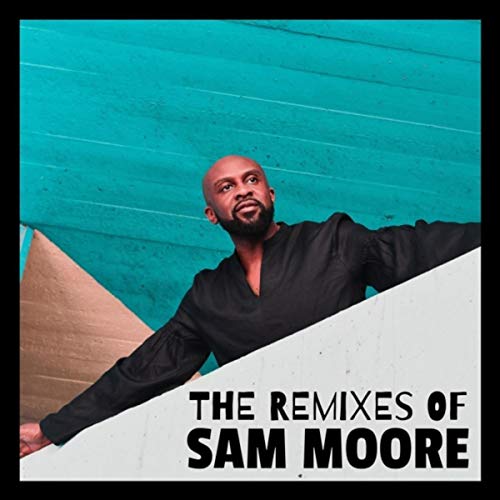Écouter The Remixes of Sam Moore par Sam Moore sur Amazon Music Unlimited