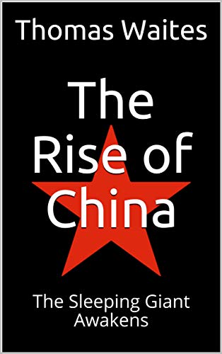 Amazon.com: The Rise of China: The Sleeping Giant Awakens (China Rising ...