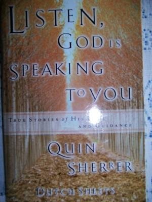 Listen, God Is Speaking to You (True Stories of His Love and Guidance ...
