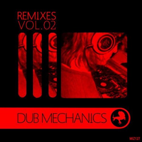 Amazon.com: Remixes Volume 02: Dub Mechanics : Various Artists: Digital ...