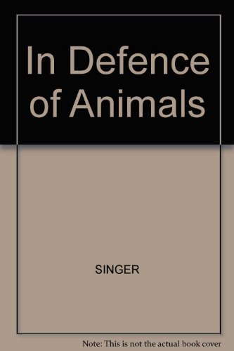 Amazon.com: In Defence of Animals: 9780631138976: Singer, Peter: Books