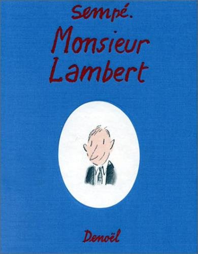 Amazon.com: Monsieur Lambert: 9782207201442: Sempé: Books