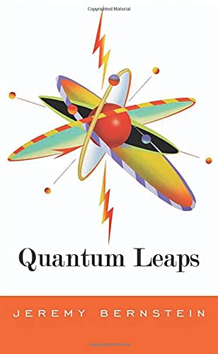 Amazon.com: Quantum Leaps: 9780674035416: Bernstein, Jeremy: Books